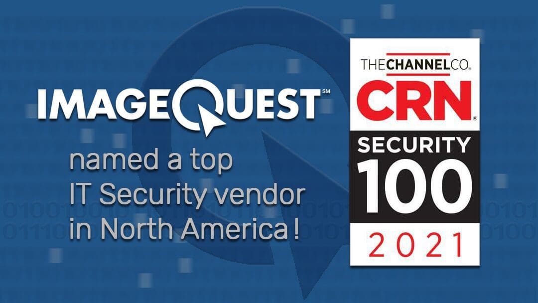 ImageQuest named to CRN's "Security 100" | ImageQuest